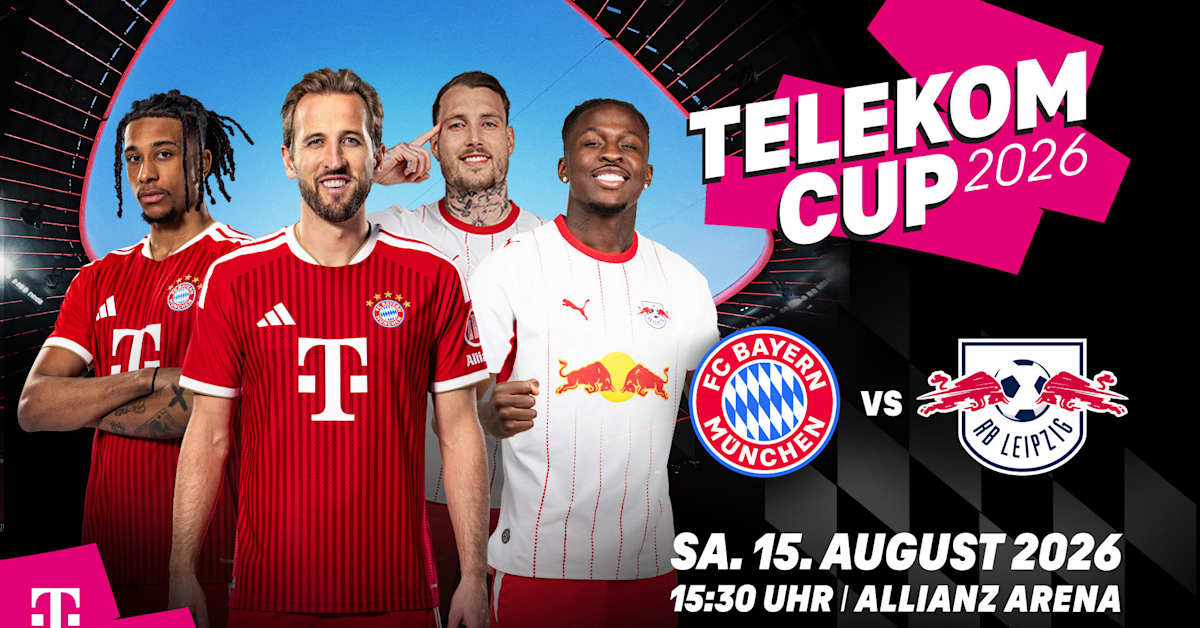 Telekom Cup 2026: FC Bayern vs. RB Leipzig | 15. August